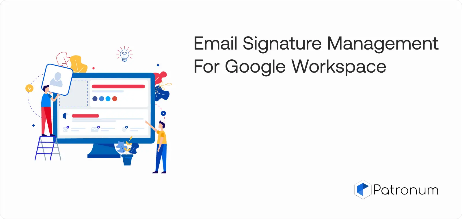 Gmail Email Signature Management for Google Workspace with Patronum